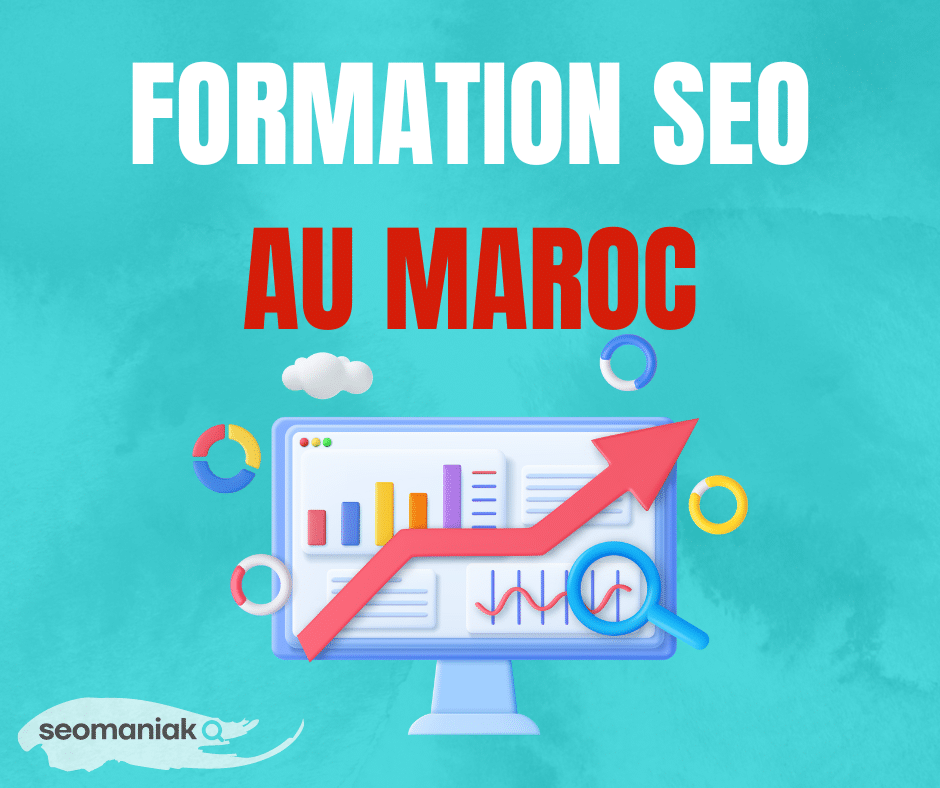 Formation SEO au Maroc : Où se former et quels sont les Tarifs ? - Seomaniak